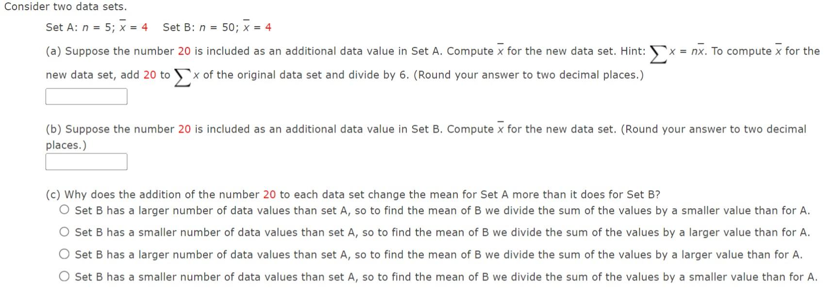 Solved Set A:n=5;xˉ=4 Set B:n=50;xˉ=4 (a) Suppose the number | Chegg.com
