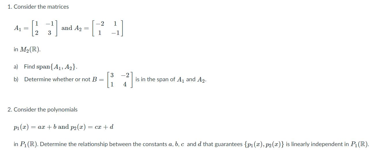 Solved 1. Consider the matrices 2 1 A1 = -1 3 and A2 ( = 2 | Chegg.com