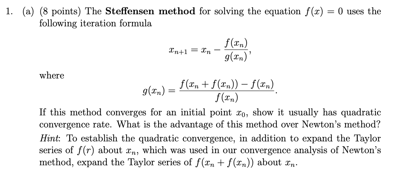 Solved 1. (a) (8 points) The Steffensen method for solving | Chegg.com