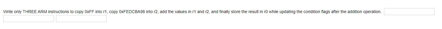 Solved Write only THREE ARM instructions to copy OxFF into | Chegg.com