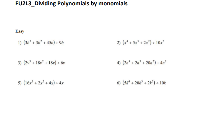 Solved FU2L3_Dividing Polynomials by monomials Easy 1) (36 | Chegg.com