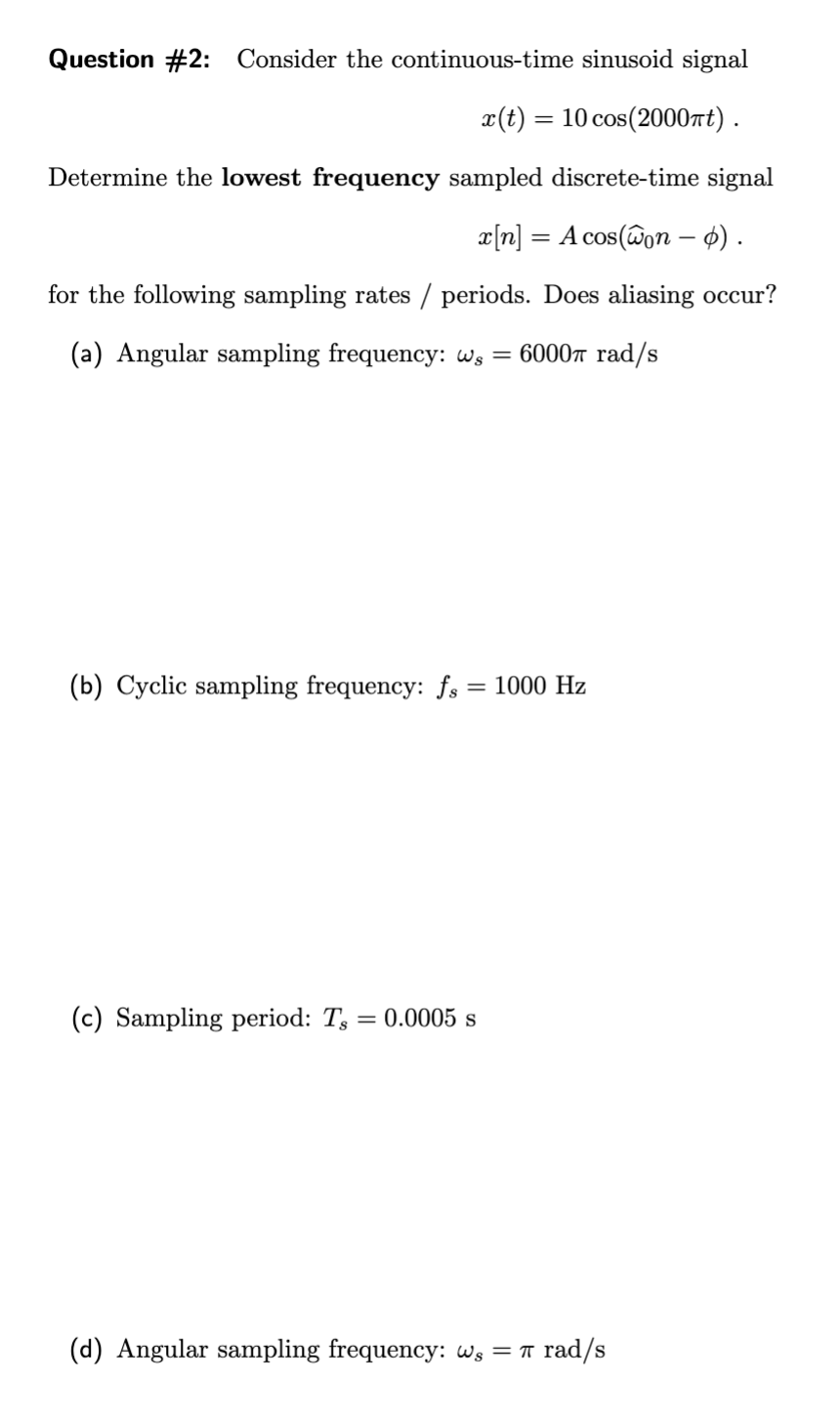 Solved Question \#2: Consider the continuous-time sinusoid | Chegg.com