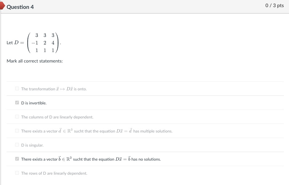 Solved Question 4Let D=([3,3,3],[-1,2,4],[1,1,1]).Mark all | Chegg.com