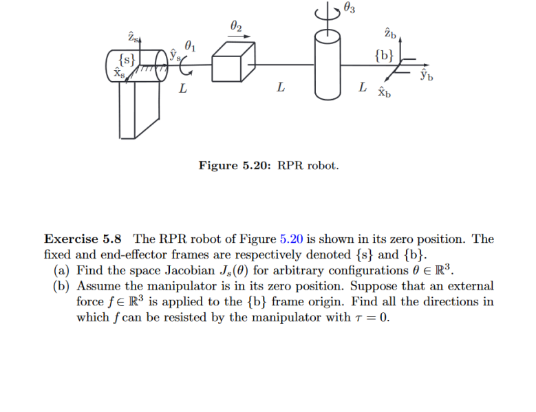 Figure 5.20: RPR robot. Exercise 5.8 The RPR robot of | Chegg.com