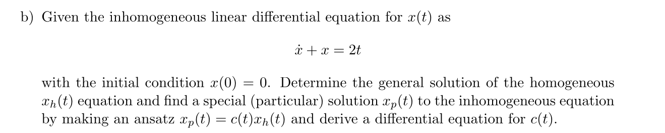 Solved b) Given the inhomogeneous linear differential | Chegg.com
