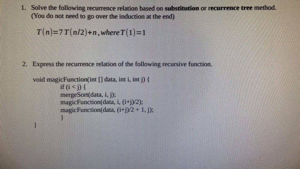 Solved 1. Solve the following recurrence relation based on | Chegg.com