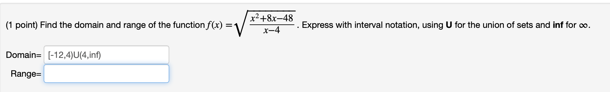 Solved (1 point) Find the domain and range of the function | Chegg.com