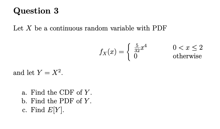 Solved Let X be a continuous random variable with PDF | Chegg.com