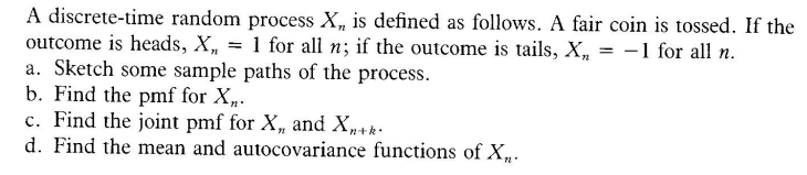 Solved A discrete-time random process X, is defined as | Chegg.com
