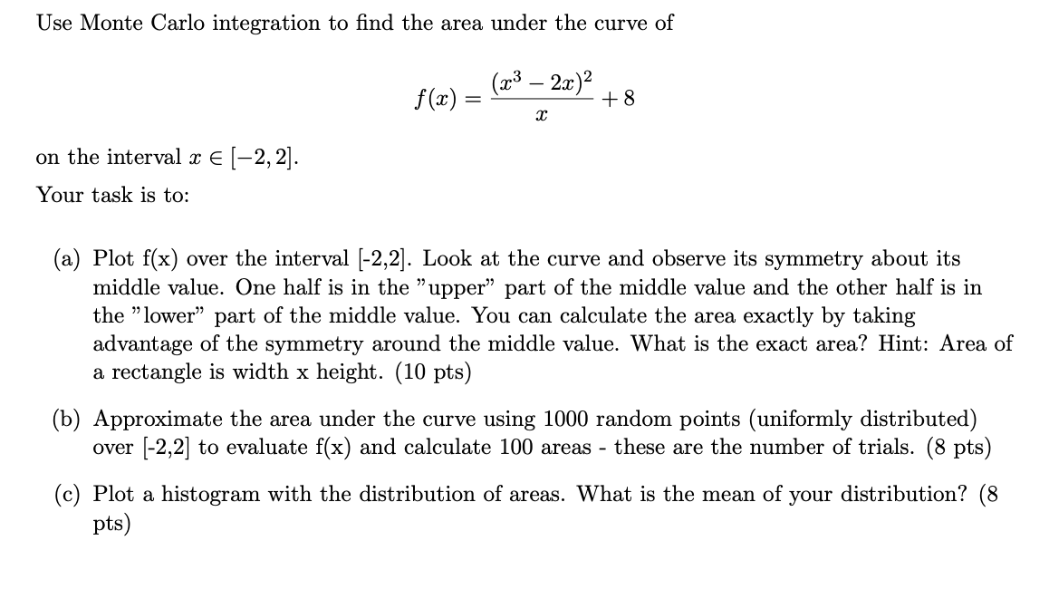Solved Use Monte Carlo integration to find the area under | Chegg.com