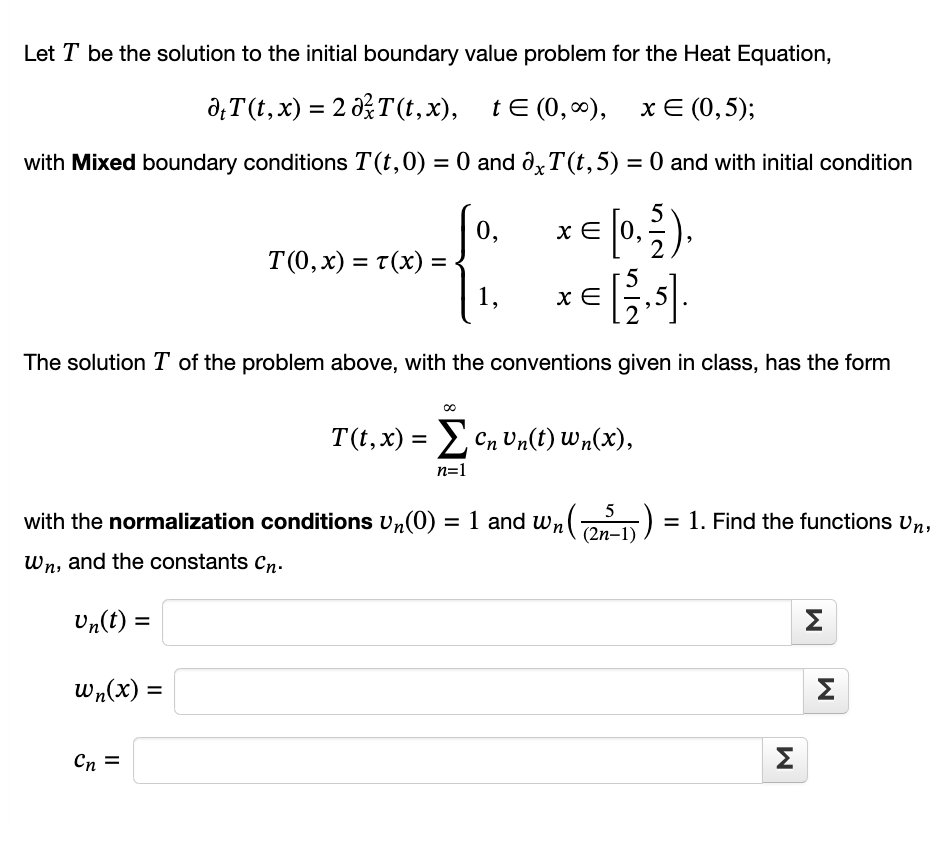 Solved Let T be the solution to the initial boundary value | Chegg.com