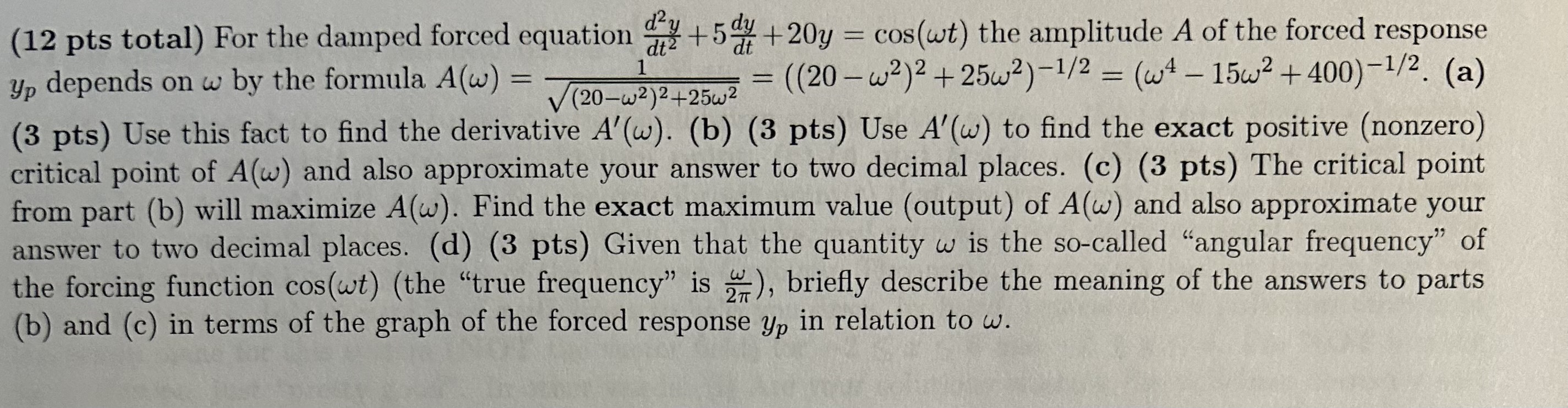 Solved (12 pts total) For the damped forced equation | Chegg.com