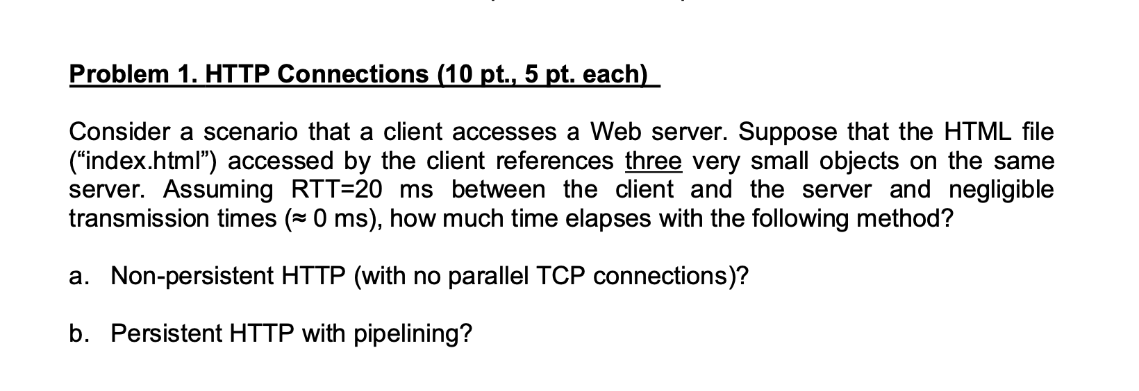 Solved Problem 1. HTTP Connections (10 pt., 5 pt. each) | Chegg.com