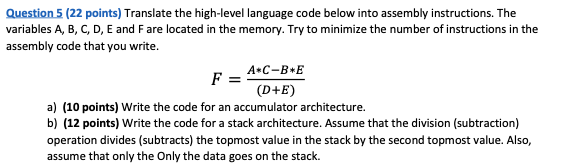 Solved Question 5 (22 points) Translate the high-level | Chegg.com