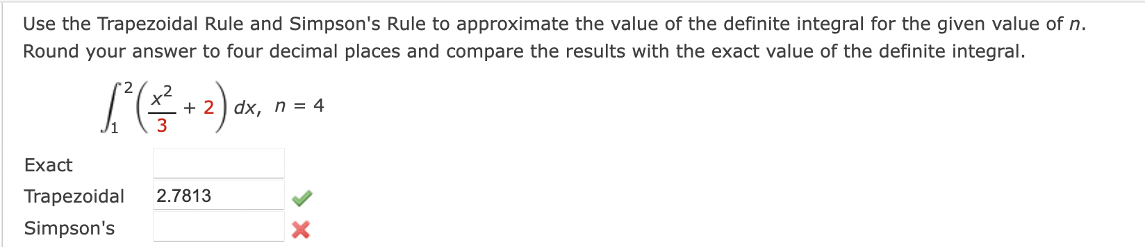 Solved Use the Trapezoidal Rule and Simpson's Rule to | Chegg.com