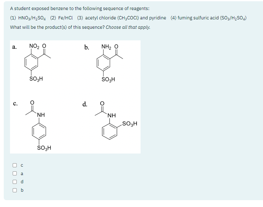 Solved A student exposed benzene to the following sequence | Chegg.com