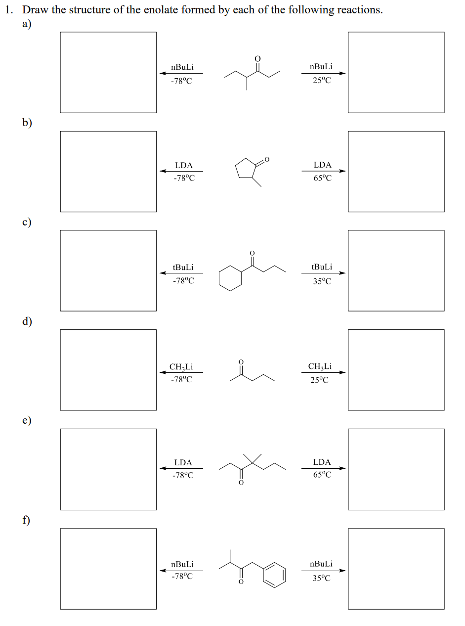 Solved 1. Draw the structure of the enolate formed by each | Chegg.com