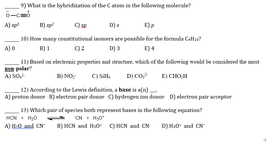 Solved 9) What is the hybridization of the C atom in the | Chegg.com