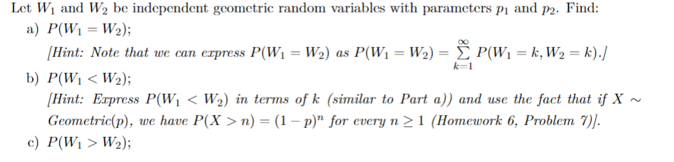 Solved Let W1 and W2 be independent geometric random | Chegg.com