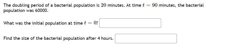Solved The doubling period of a bacterial population is 20 | Chegg.com