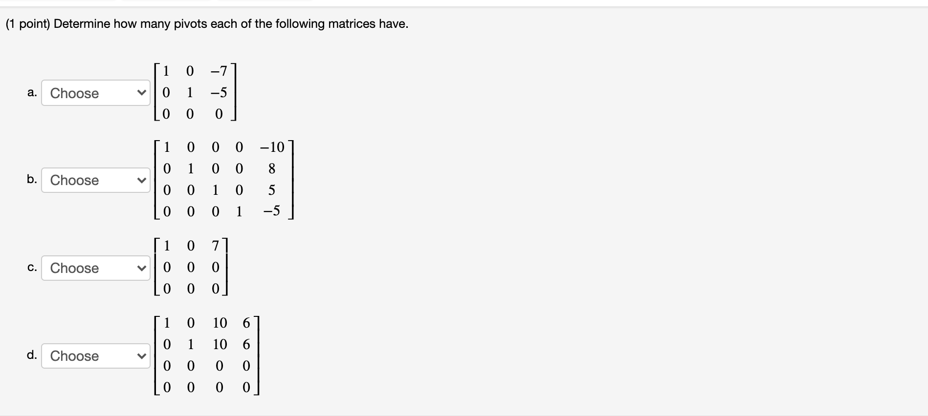 Solved (1 point) Determine how many pivots each of the | Chegg.com