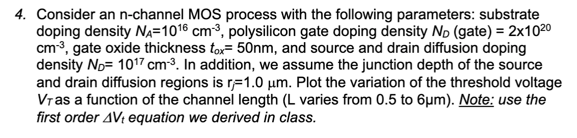4. Consider an n-channel MOS process with the | Chegg.com