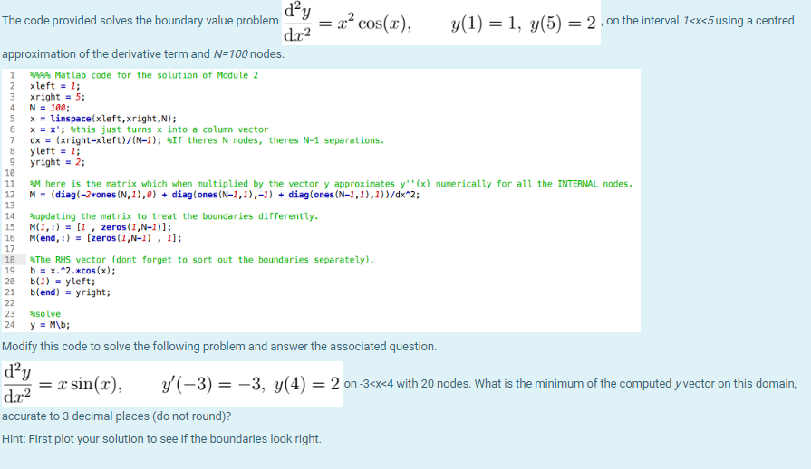 Solved d2y cos() The code provided solves the boundary value | Chegg.com