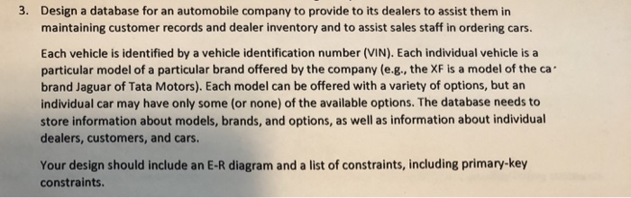 Solved 3. Design a database for an automobile company to | Chegg.com