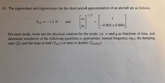 Solved The eigenvalues and eigenvectors for the short period | Chegg.com