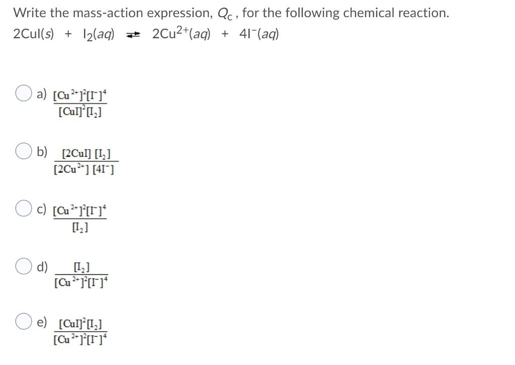 Solved Write the mass-action expression, Qc, for the | Chegg.com