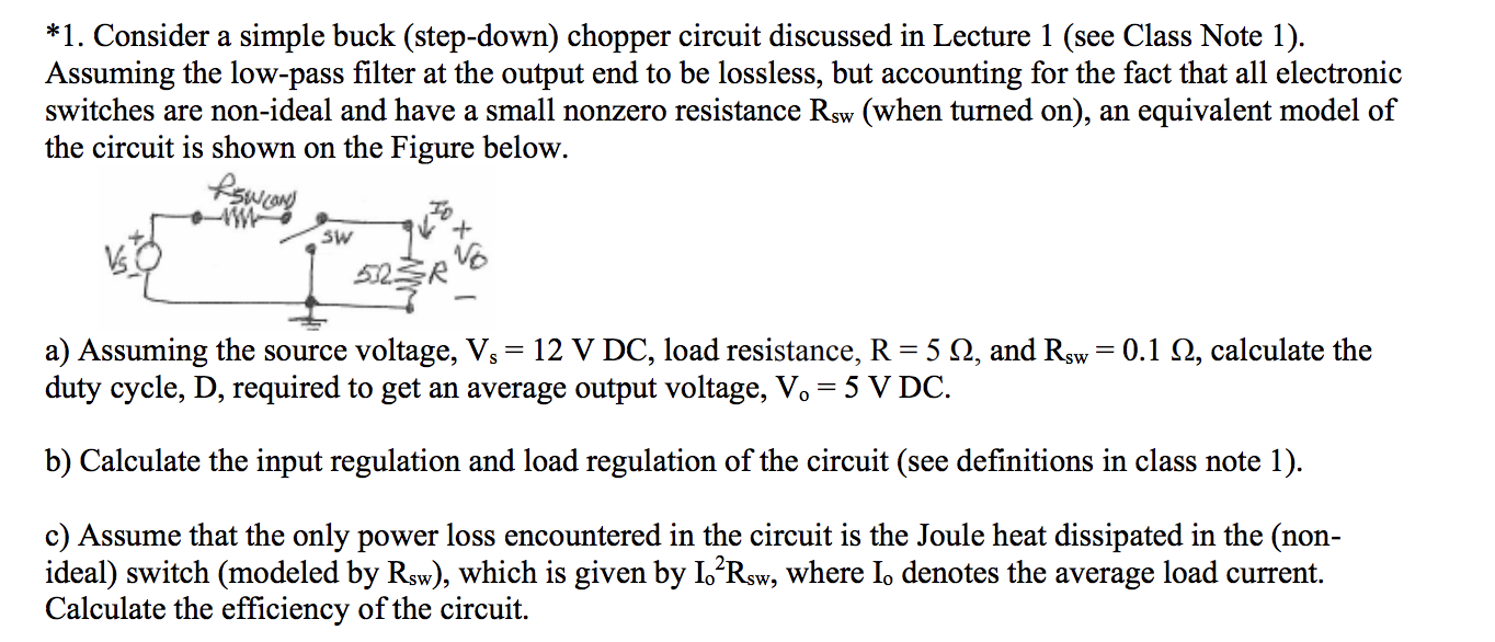 Solved *1. Consider a simple buck (step-down) chopper | Chegg.com