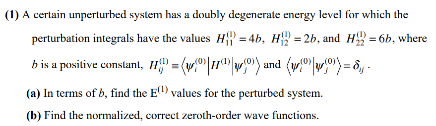 A certain unperturbed system has a doubly degenerate | Chegg.com
