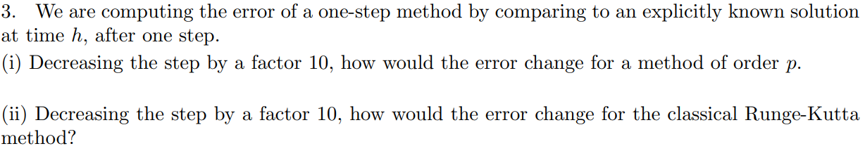 Solved 3. We are computing the error of a one-step method by | Chegg.com