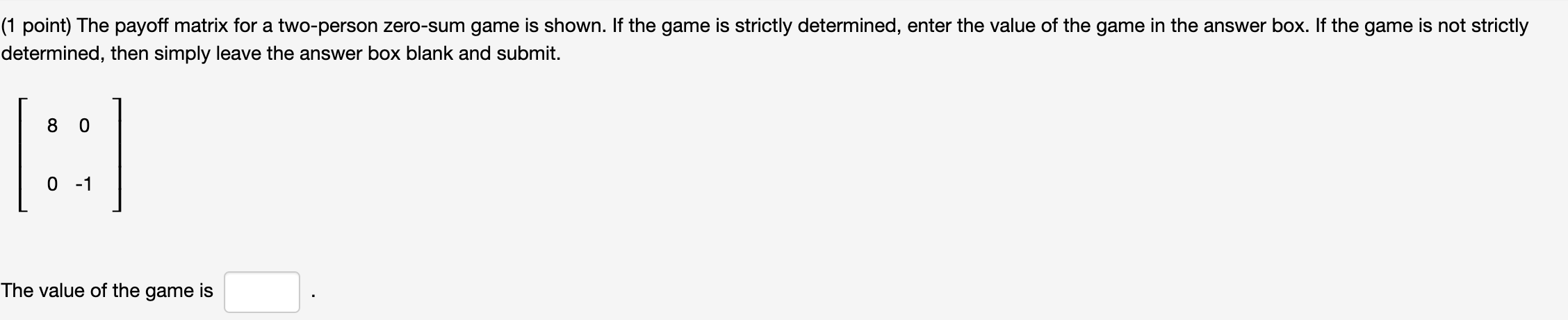Solved (1 point) The payoff matrix for a two-person zero-sum | Chegg.com