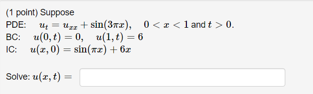 Solved (1 point) Suppose PDE: ut=uxx+sin(3πx),00. | Chegg.com