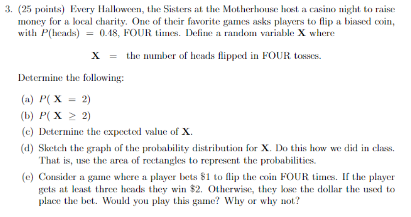 Solved (25 points) Every Halloween, the Sisters at the | Chegg.com