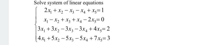 Solved Solve system of linear equations 2x + x2 - x3 – x4 + | Chegg.com