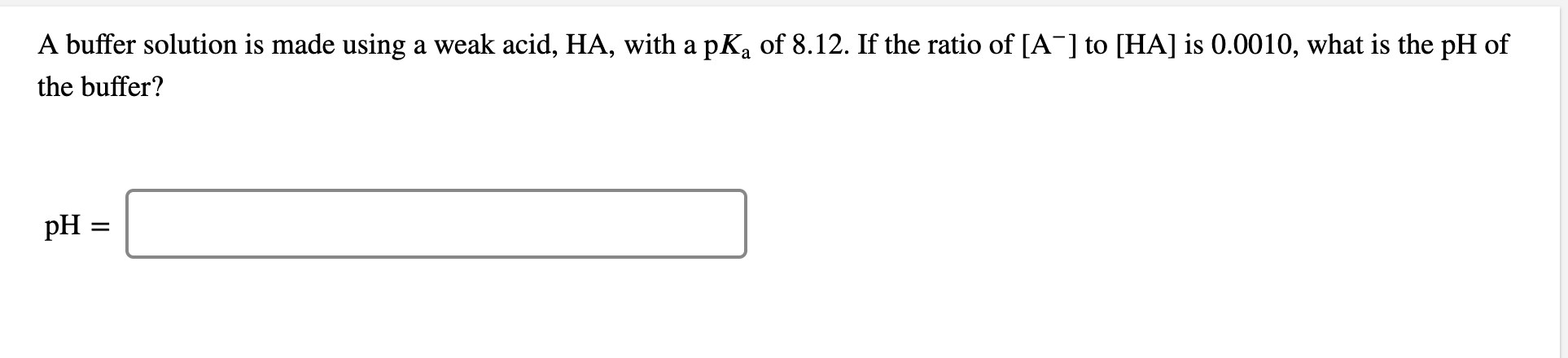 Solved A buffer solution is made using a weak acid, HA, with | Chegg.com