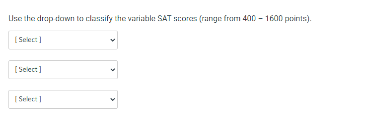 Use the drop-down to classify the variable SAT scores | Chegg.com