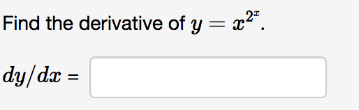 Solved Find the derivative of y=x2x.dydx= | Chegg.com