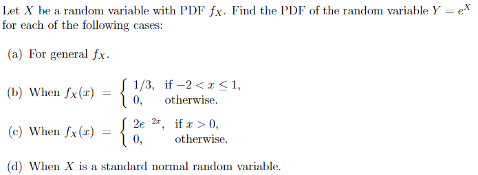 Solved Let X be a random variable with PDFfX. Find the PDF | Chegg.com