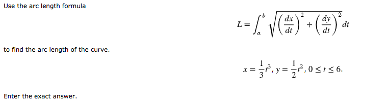 Solved Use the arc length formula dx dt dy dt 2 dt to find | Chegg.com