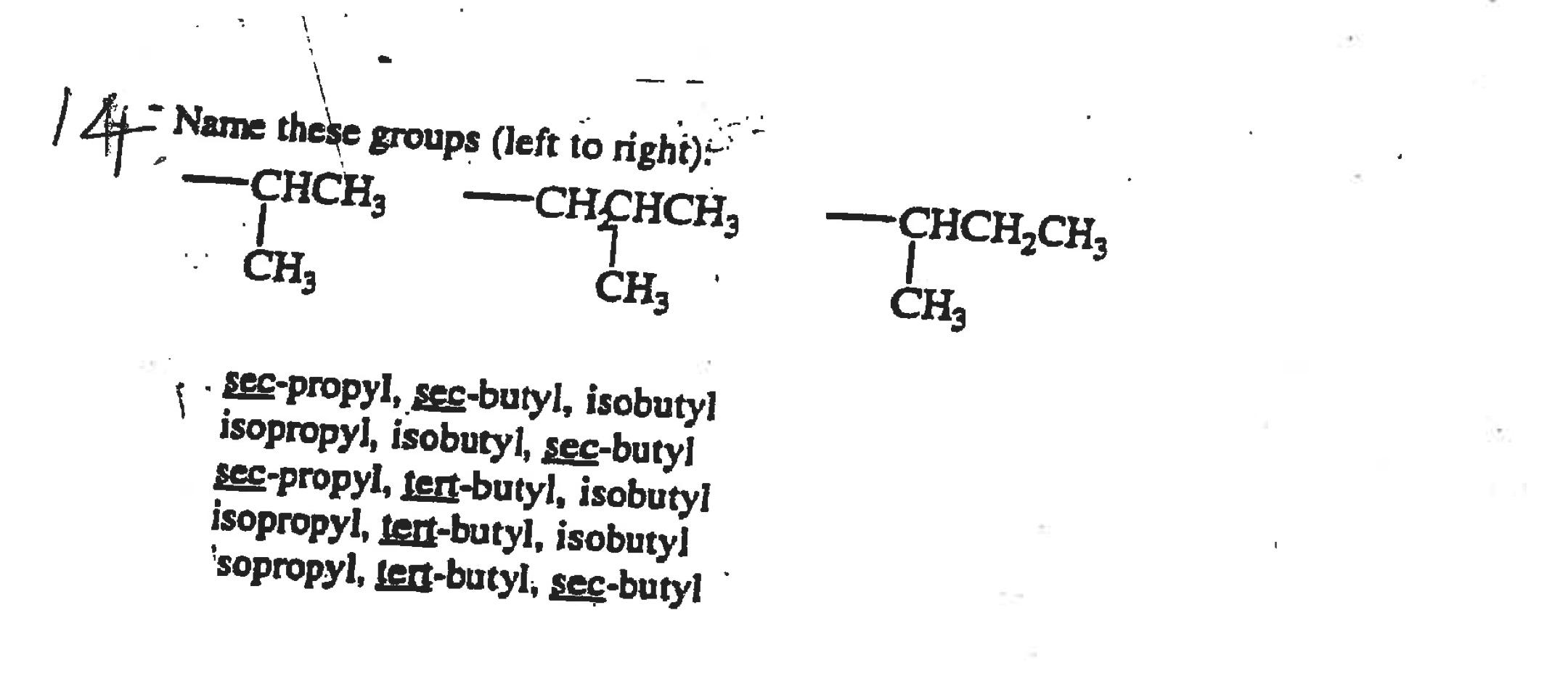 Solved 14 Name these groups (left to right) -CHCH, CHCHCH, : | Chegg.com