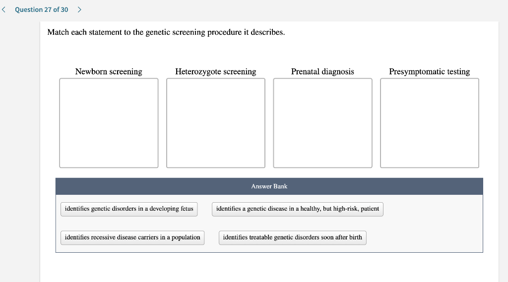 Solved Match each statement to the genetic screening | Chegg.com