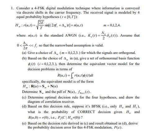 Solved 1. Consider a 4-FSK digital modulation technique | Chegg.com