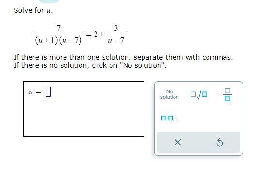 Solved Solve for u (u+1)(u−7)7=2+u−73 If there is more than | Chegg.com