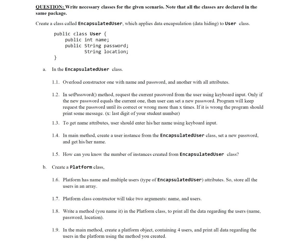 Solved QUESTION: Write necessary classes for the given | Chegg.com