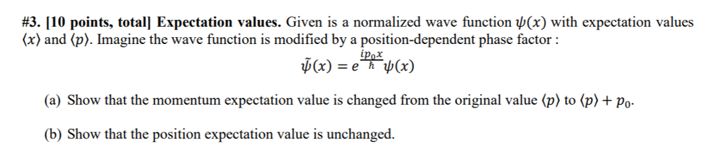 Solved #3. 110 points, total Expectation values. Given is a | Chegg.com