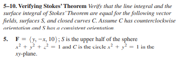 Solved 5–10. Verifying Stokes. Theorem Verify that the line | Chegg.com