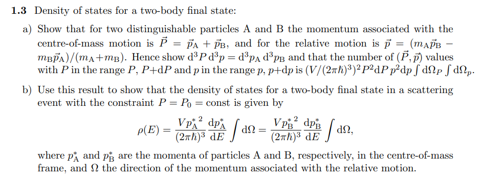 1.3 Density of states for a two-body final state: a) | Chegg.com